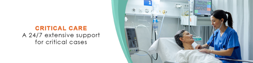 Critical Care is The Medical Care of People Who Have Life-Threatening